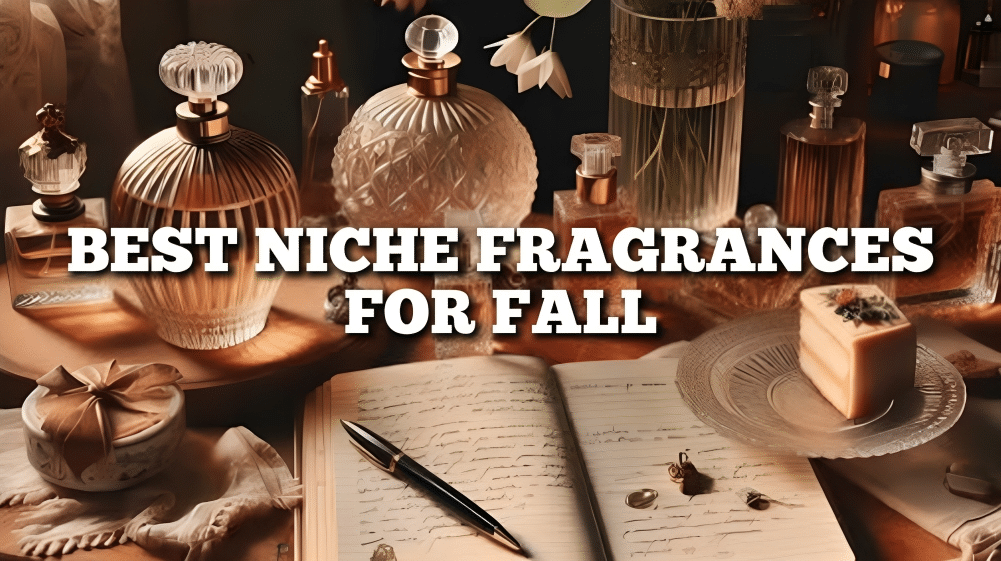 Top 10 Niche Fragrances For Fall - The Hidden Gems